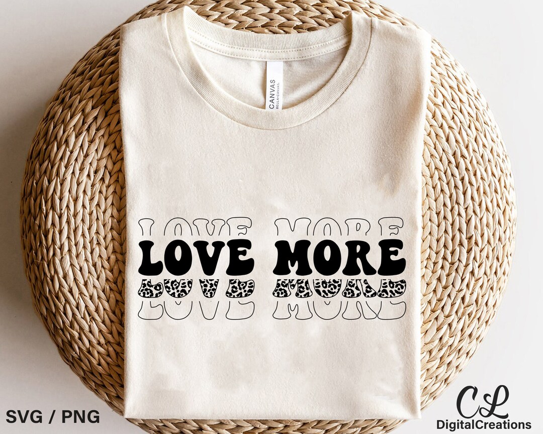 Love More Svg, Printable, Leopard Love More Svg, Couple Goal Svg, Retro ...