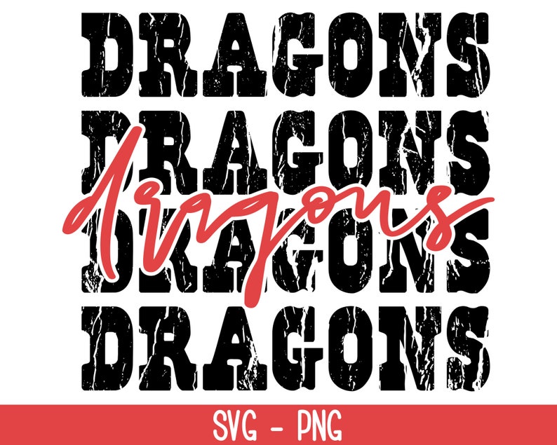 Dragons Stacked Svg, Printable, Team Spirit, Sublimation Design, Go ...