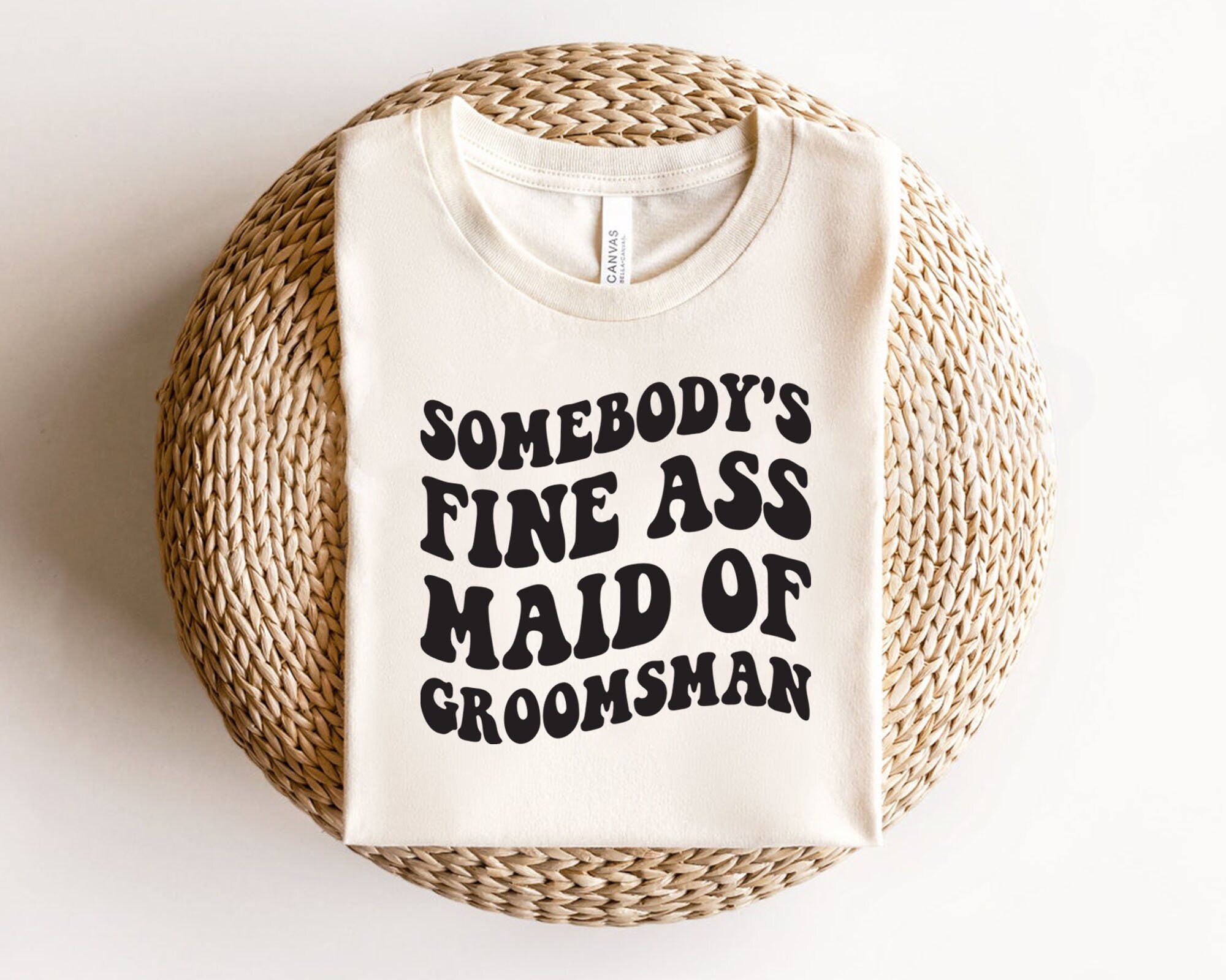 Somebody's Fine Ass Maid of Groomsman Svg, Retro Font Svg, Digital ...