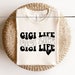 Gigi Life Svg, Stacked Svg, Digital Downloads, Family Svg, Grandma Svg ...