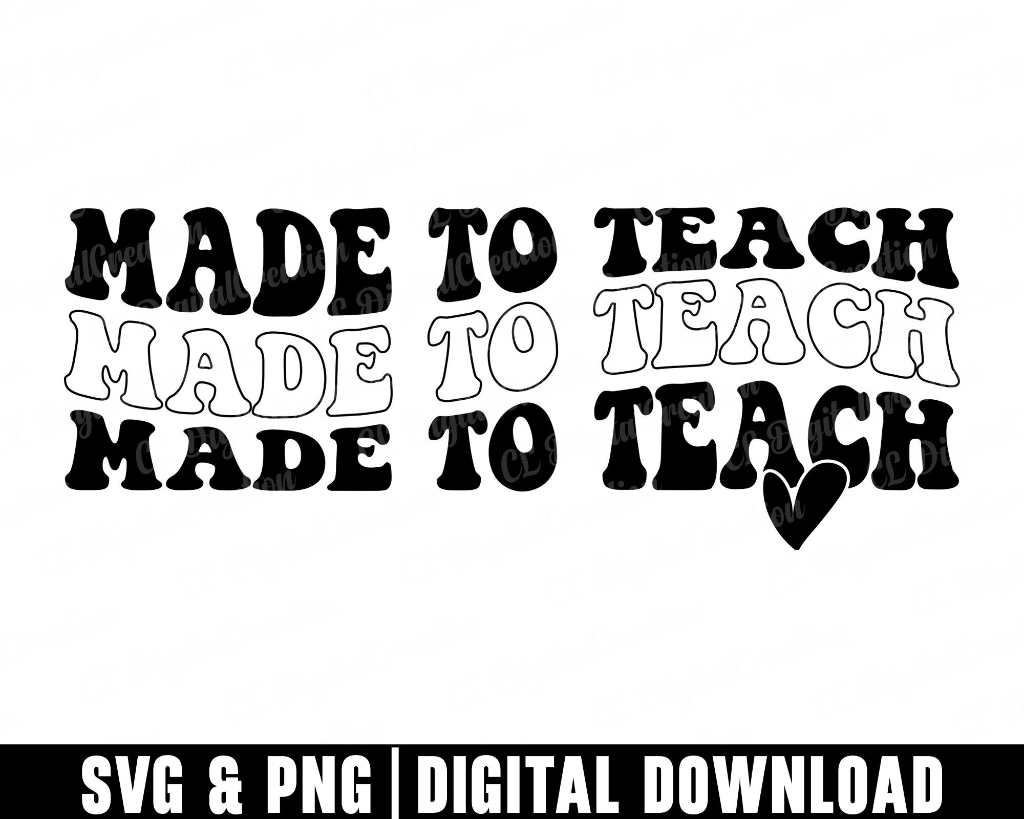 Made to Teach Svg, School Svg, Digital Downloads, Heart Svg, Teacher ...