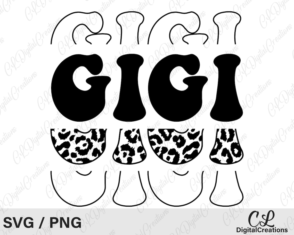 Gigi Svg, Printable, Leopard Print Svg, Gigi Life Svg, Retro Font Svg ...