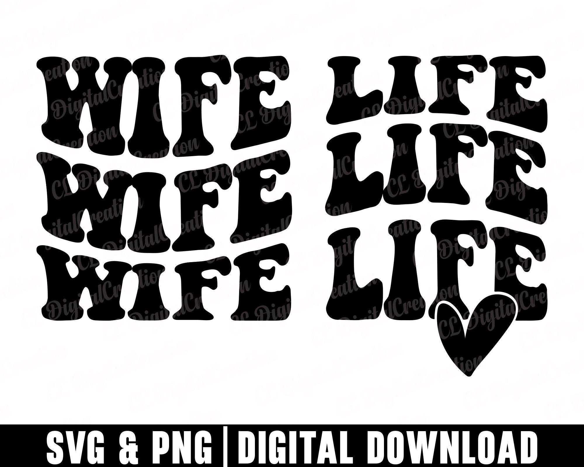 Wife Life Svg, Wavy Letters Svg, Heart Svg, Digital Download, Just ...