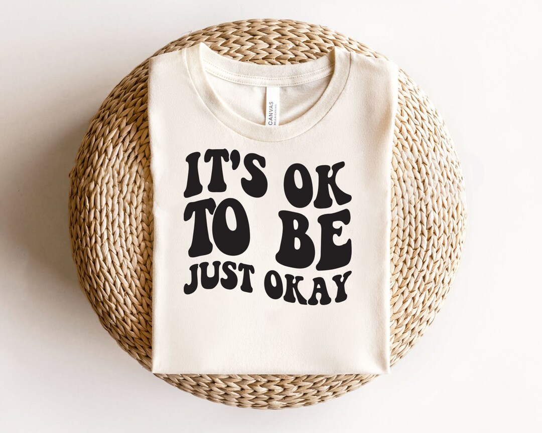 It's Ok to Be Just Ok Svg, Retro Font Svg, Digital Downloads, Imperfect ...