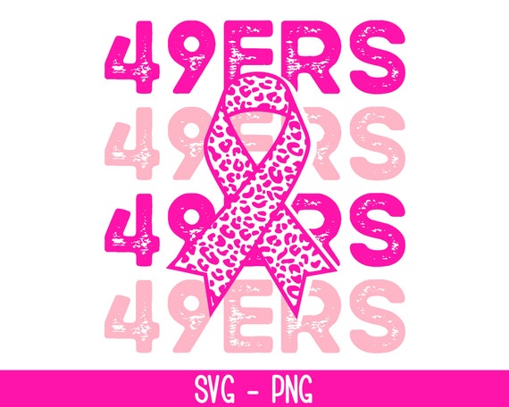 49ERS Cancer Svg Printable 49ERS Stacked Breast Cancer Svg - Etsy