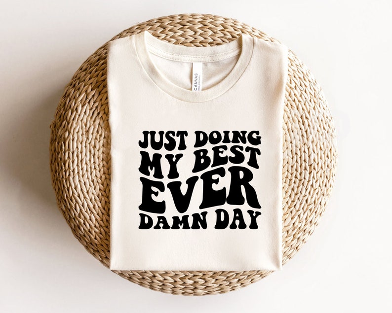 Just Doing My Best Svg, Retro Font Svg, Digital Downloads, Mental ...