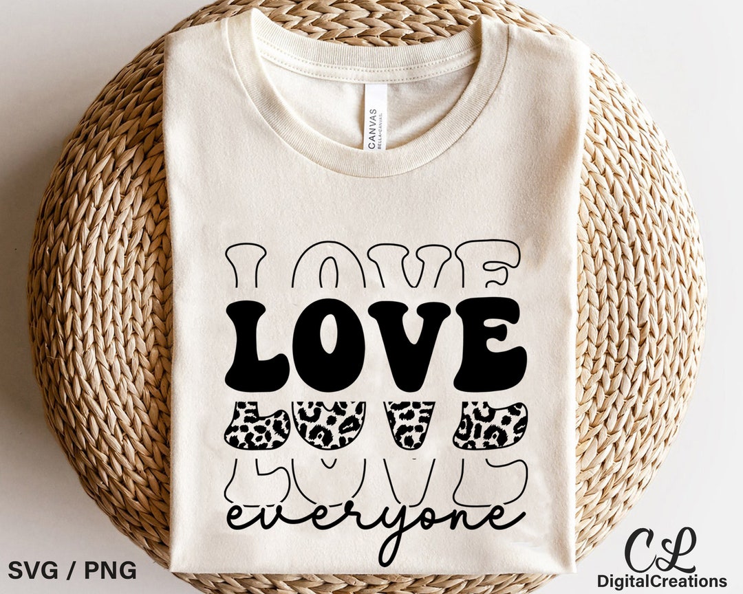 Love Everyone Svg, Printable, Leopard Print Svg, Valentines Shirt Svg ...