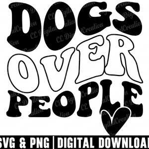 Dogs Over People Svg, Heart Svg, Dog Lover Svg, Funny Svg, Dog Svg ...