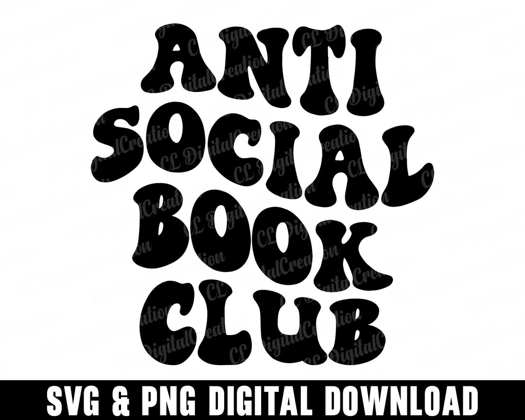 Antisocial Book Club Svg, Mental Health Svg, Digital Download, Wavy ...