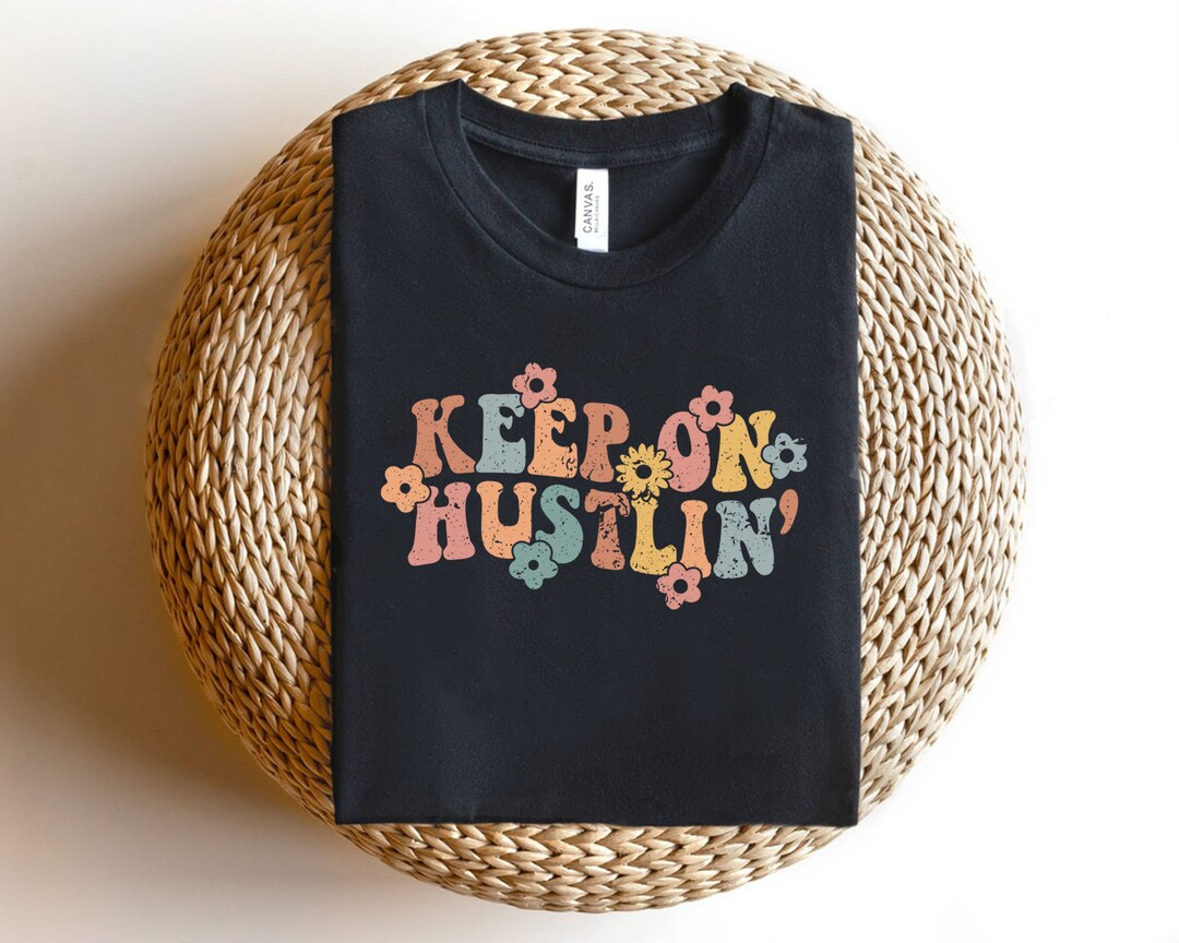 Keep on Hustlin' Svg, Retro Font Svg, Digital Downloads, Single Mom ...