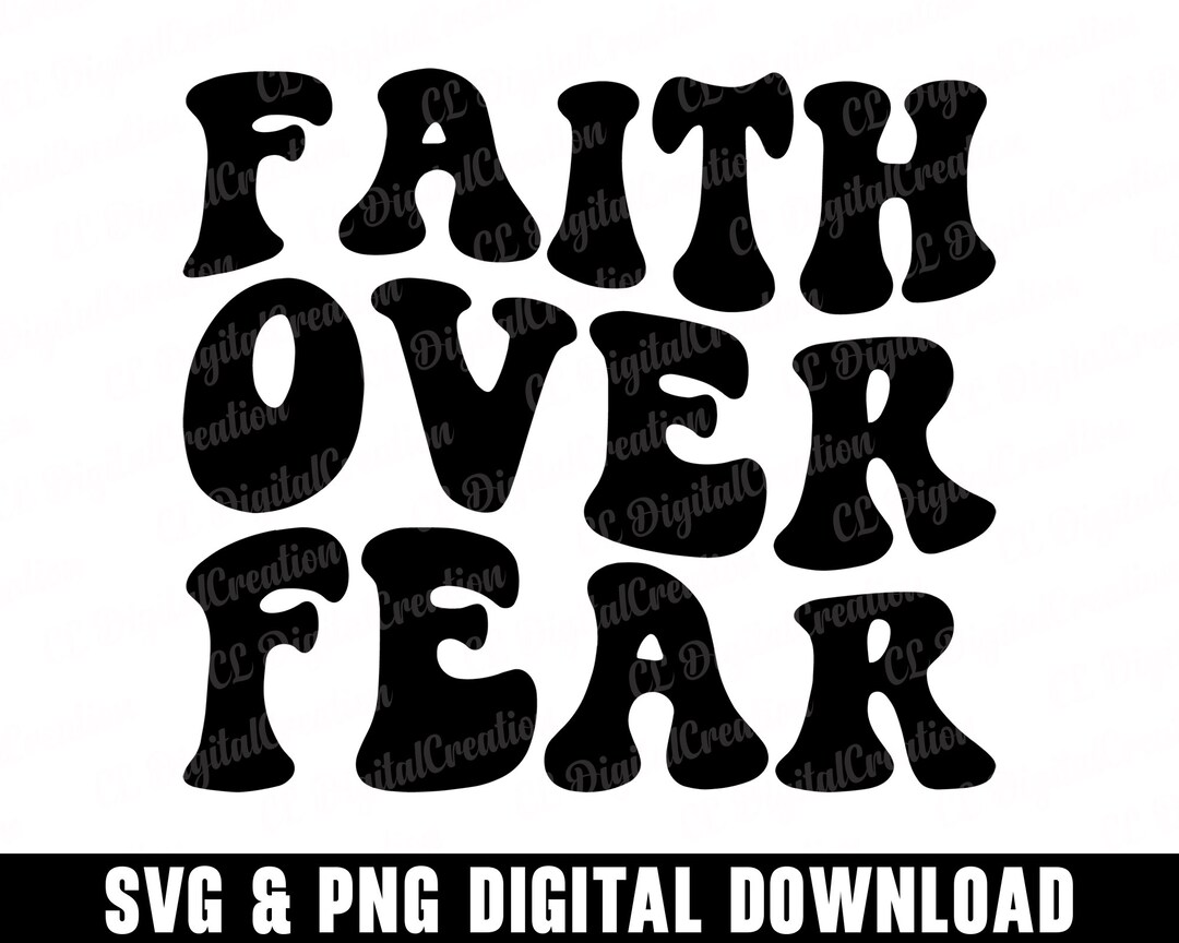Faith Over Fear Svg, Faith Svg, Digital Download, Blessed Svg, Wavy ...