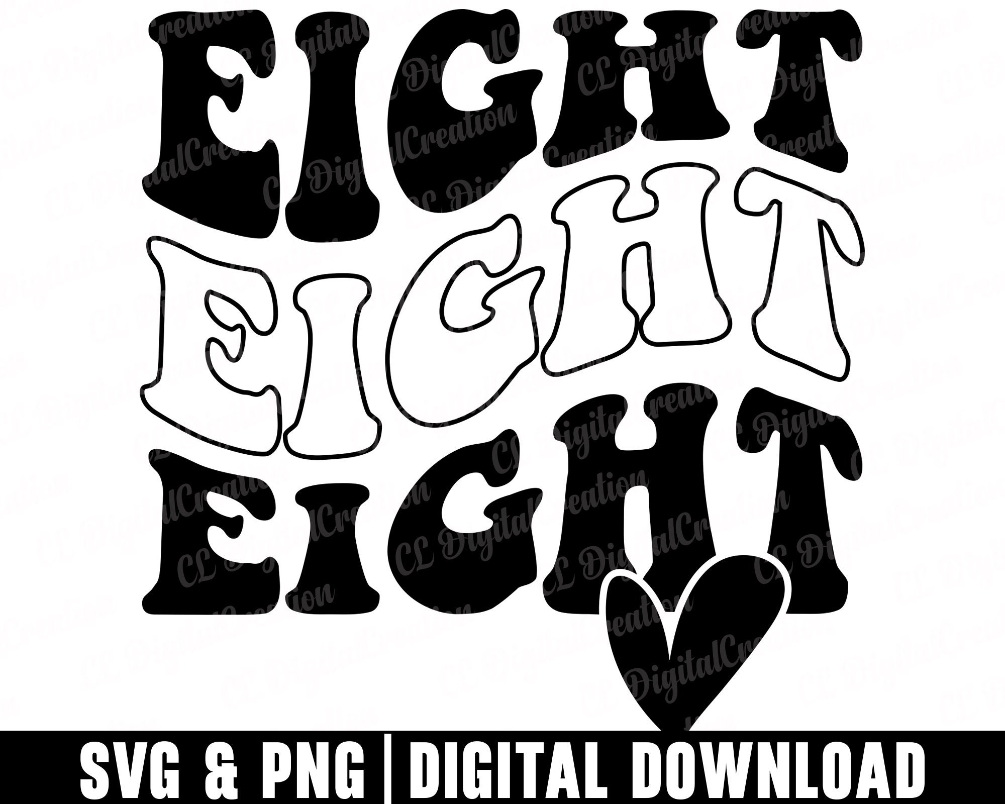 Eight Svg, 8th Birthday Svg, Stacked Svg, Birthday Svg, Heart Svg ...