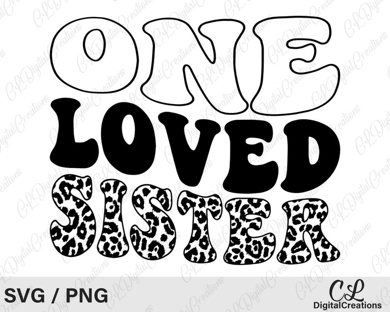One Loved Sister Svg Printable Leopard Print Svg Sis Svg - Etsy