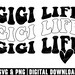 Gigi Life Svg, Stacked Svg, Digital Downloads, Family Svg, Grandma Svg ...