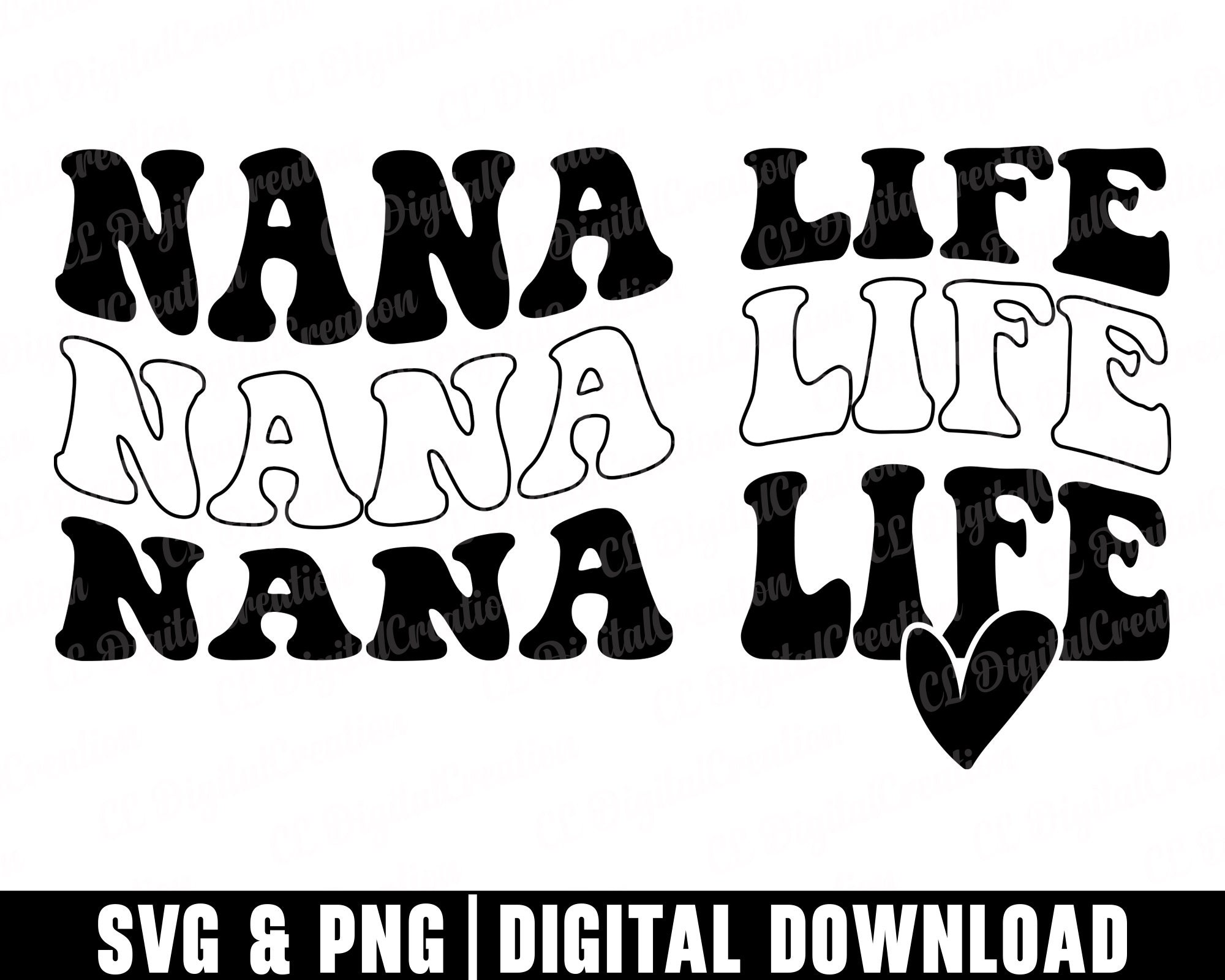 Nana Life Svg, Stacked Svg, Digital Downloads, Grandma Svg, Heart Svg ...