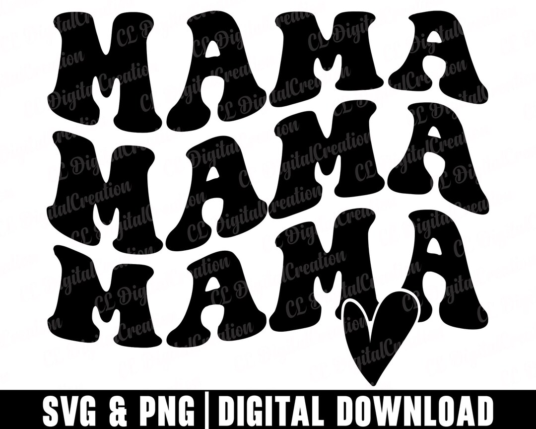 Mama Svg, Digital Downloads, Stacked Svg, Family Svg, Mother's Day Svg ...