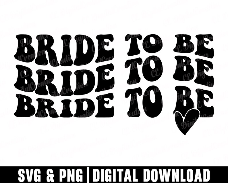 Bride To Be Svg, Letras onduladas Svg, Heart Svg, Descarga digital ...