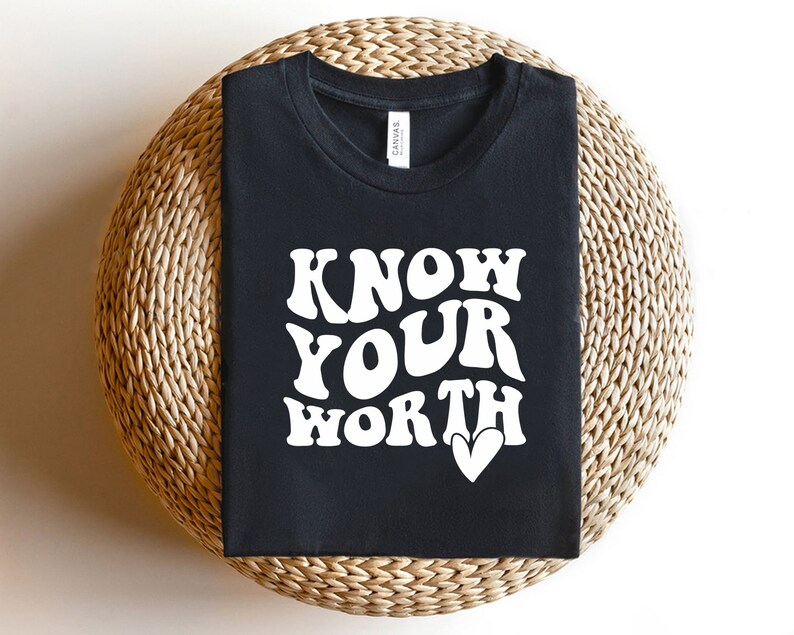 Know Your Worth Svg, Heart Svg, Positive Quote Svg, Worthy Svg, Digital ...