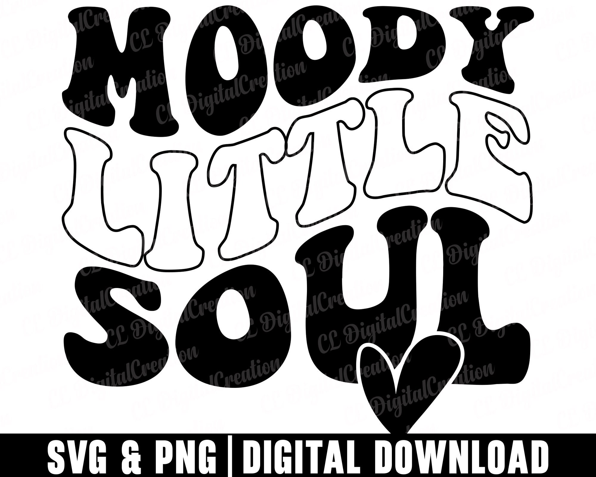 Moody Little Soul Svg, Stacked Svg, Digital Download, Moody Svg, New ...