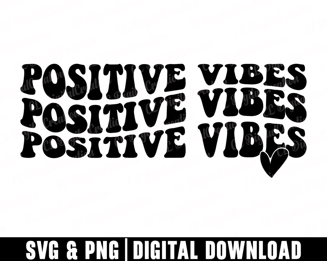 Positive Vibes Svg, Wavy Letters Svg, Heart Svg, Digital Download ...