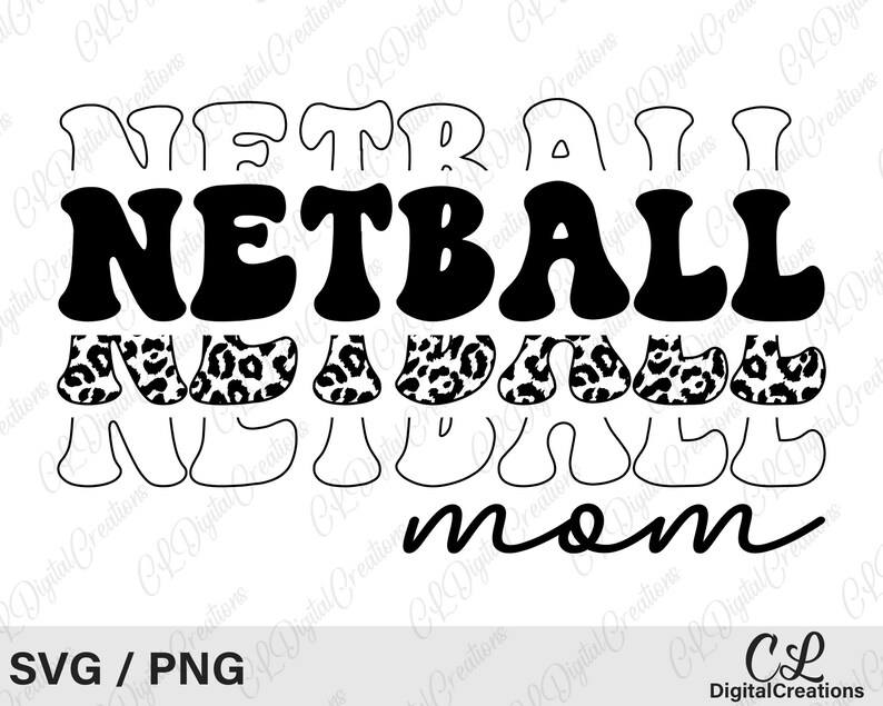 Netball Mom Svg, Printable, Leopard Svg, Netball Svg, Retro Schriftart ...