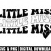Little Miss Svg, Stacked Svg, Digital Downloads, Mini Svg, New Mom Svg ...