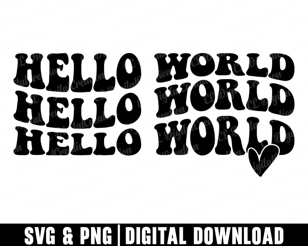 Hello World Svg, New Born Svg, Digital Downloads, Family Svg, Toddler ...