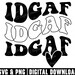 IDGAF Svg, Wavy Letters Svg, Heart Svg, Digital Download, Sarcastic Svg ...