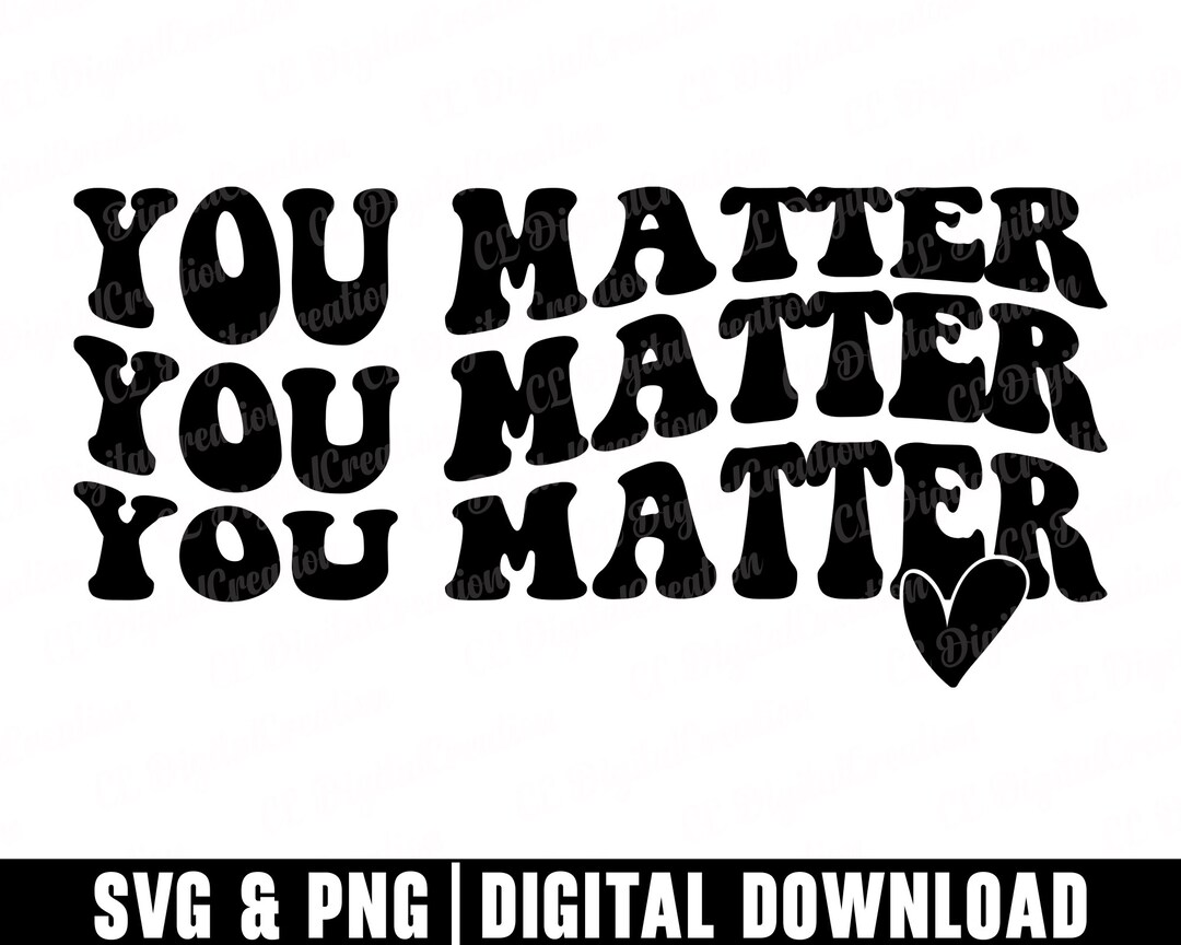 You Matter Svg, Wavy Letters Svg, Printables, Mental Health Svg, Self ...