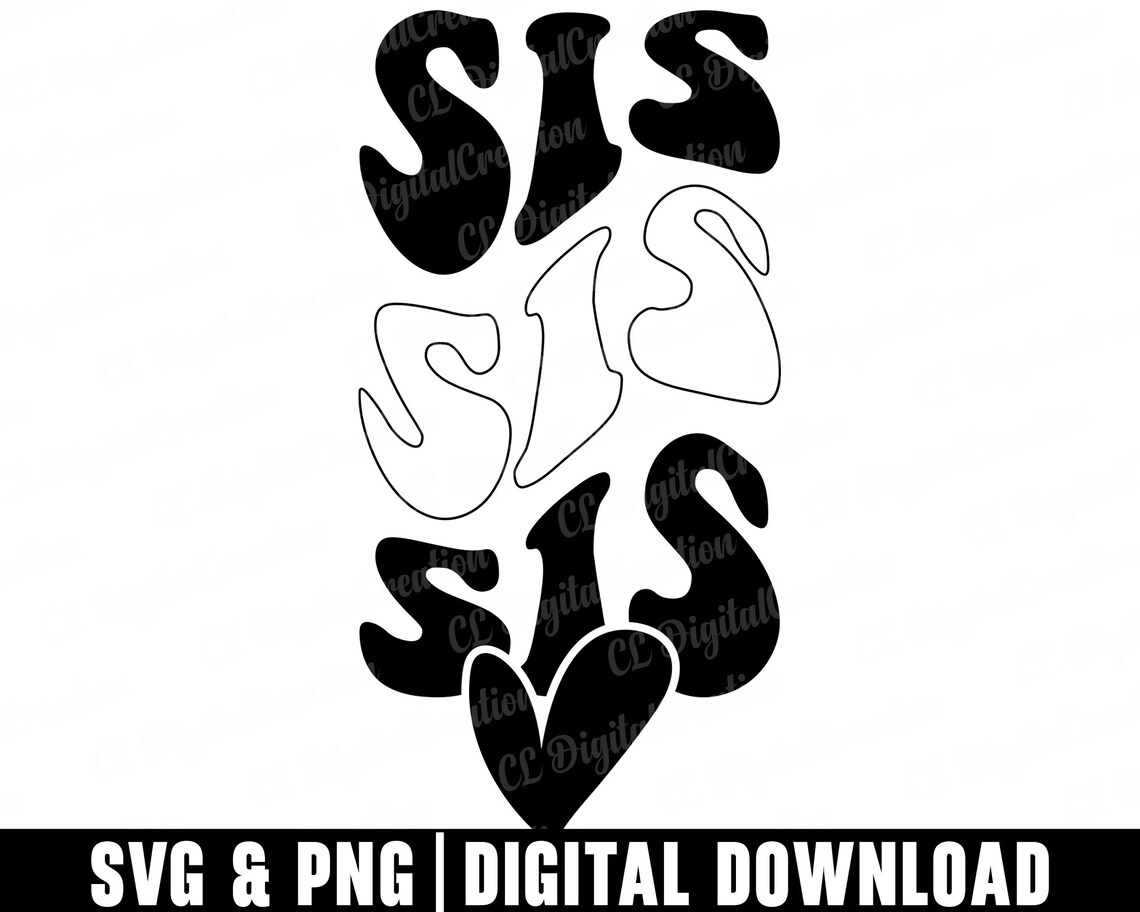 Sis Svg, Stacked Svg, Digital Downloads, Sisters Svg, Family Svg, Wavy ...