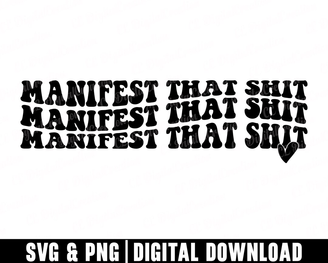 Manifest That Shit Svg, Wavy Letters Svg, Heart Svg, Digital Download ...