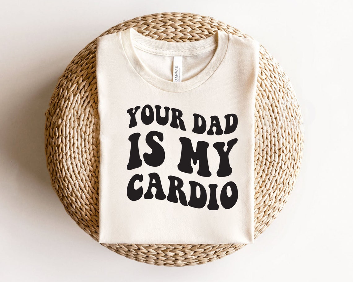Your Dad is My Cardio Svg, Retro Font Svg, Digital Downloads, Hot Dad ...