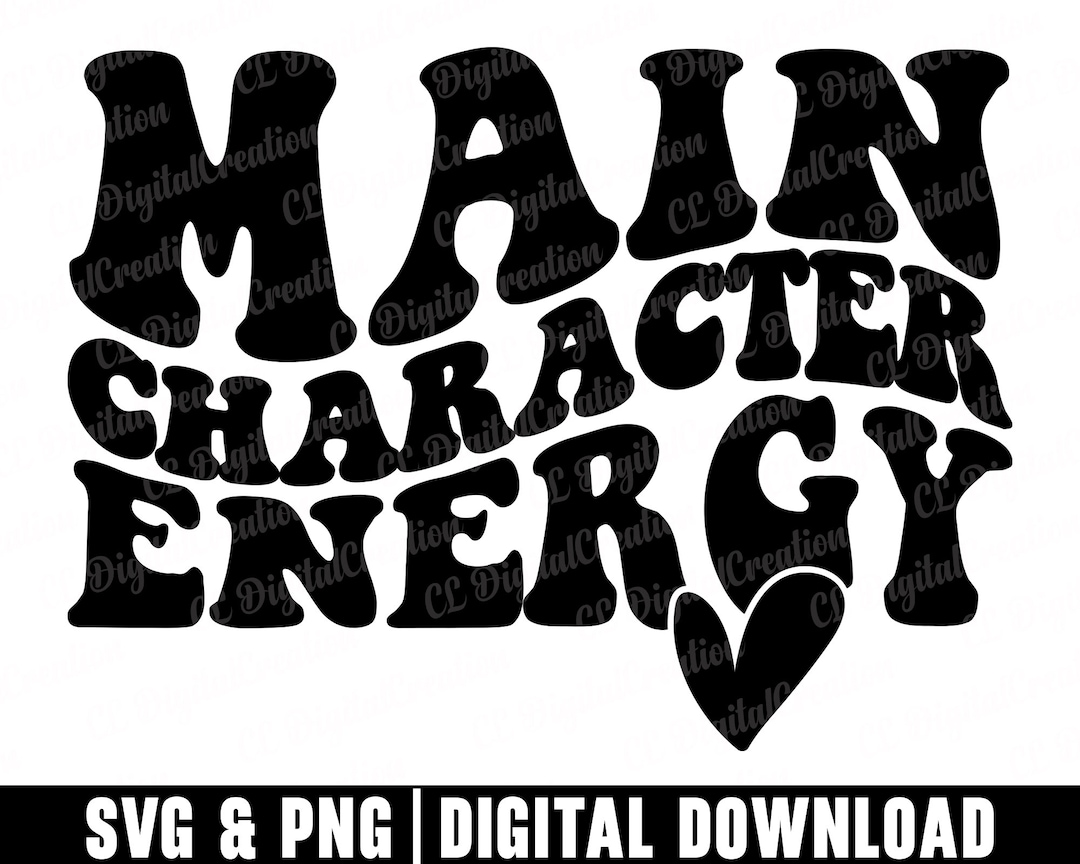 Main Character Energy Svg, Wavy Letters Svg, Heart Svg, Digital ...