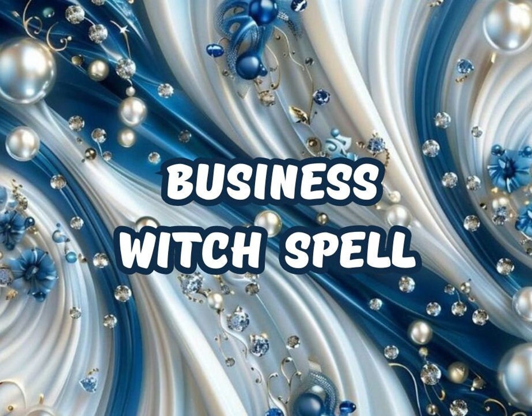 Business Witch Spell, Business Success, Money Spell Cast, Wealth ...