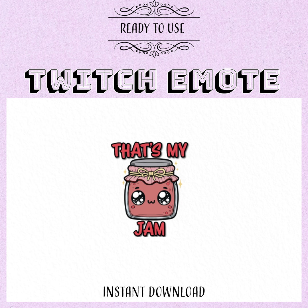 Jam Jar Emote 256x256 PNG for Twitch Spread the Fun With 'that's My Jam ...