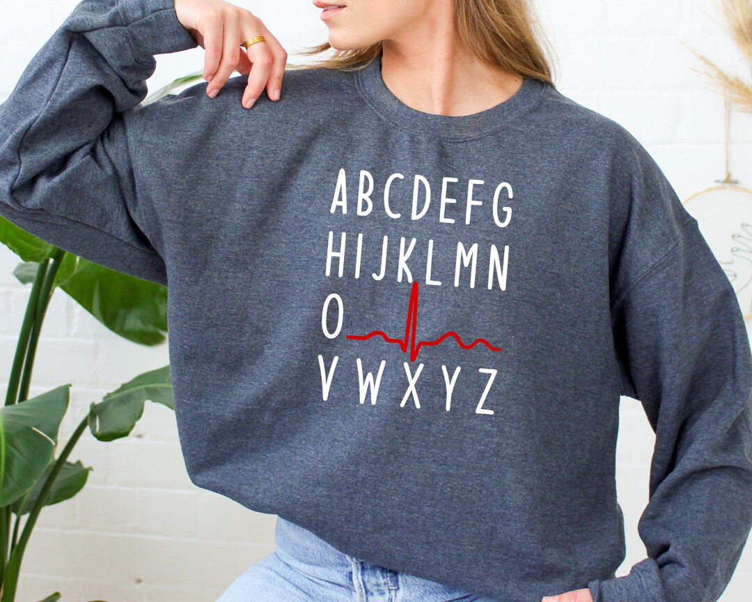 EKG Alphabet Sweatshirt, Funny Nurse Graphic, Heartbeat Alphabet ... EKG Alphabet Sweatshirt, Funny Nurse Graphic, Heartbeat Alphabet ...