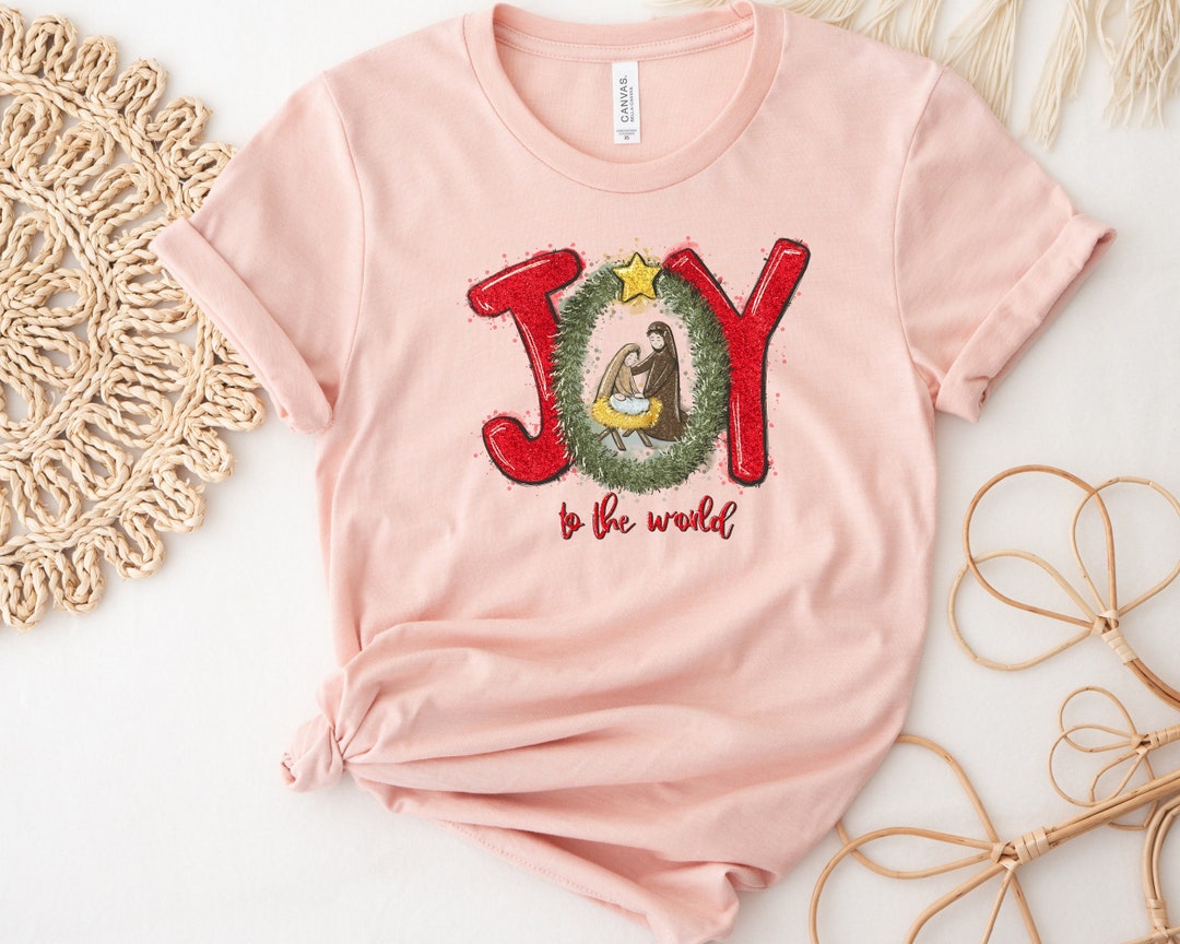 Joy to the Word Shirt, Christmas Nativity Shirt, Christian Shirt ...
