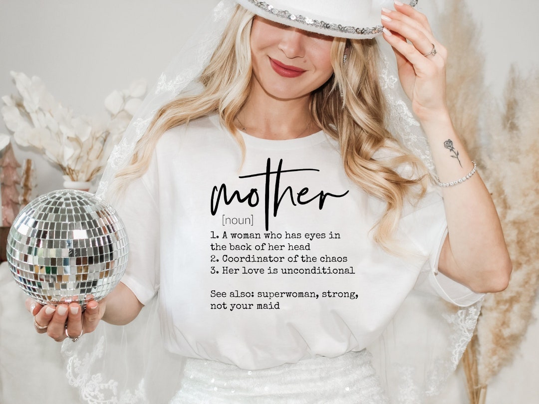 Mother Definition Shirt, What is A Mother Really is Tee, Supermom Shirt ...