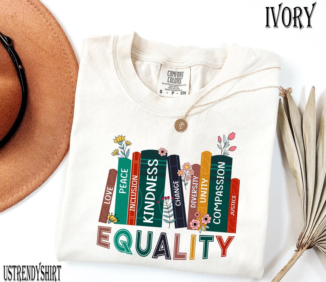 Equal Rights Shirt, Book Flower Shirt, Social Justice T-shirt, Equality ...