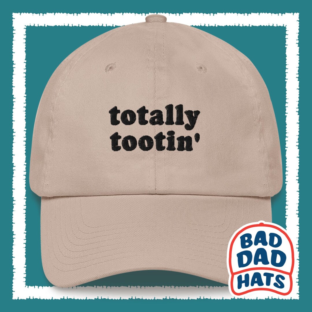 Totally Tootin' Dad Hat, Fart Joke, Dad Humor, Gag Gift - Etsy
