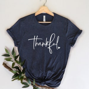 Thankful Shirt, Thankful Shirt Women, Thankful Grateful Shirt ...