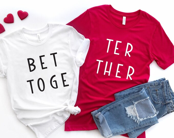 Better Together Shirt, Cute Couple Shirt, Valentine Gift, Husband and ...