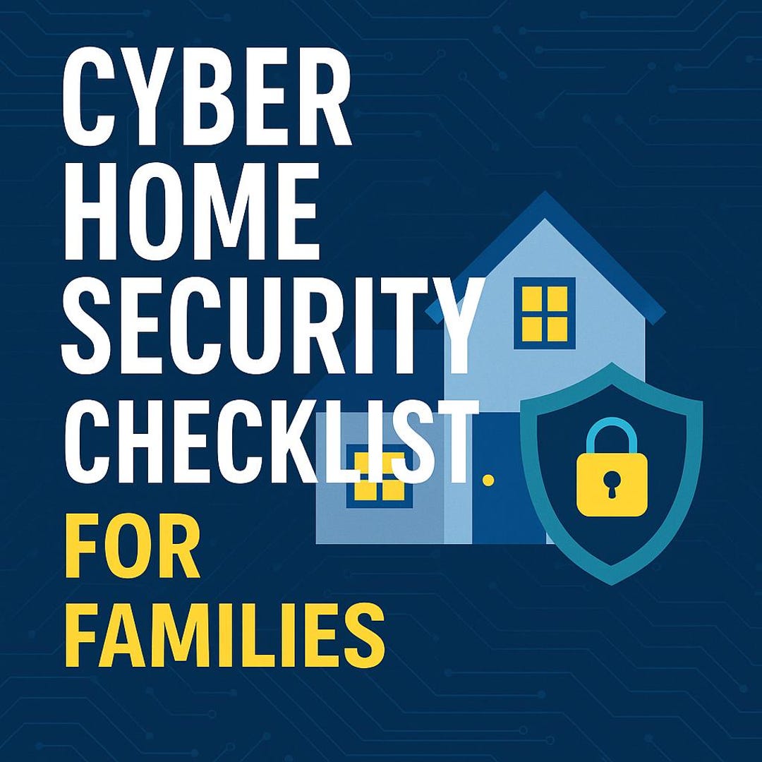 Cyber Home Security Checklist for Families Smart Device, Wi-fi, and ...