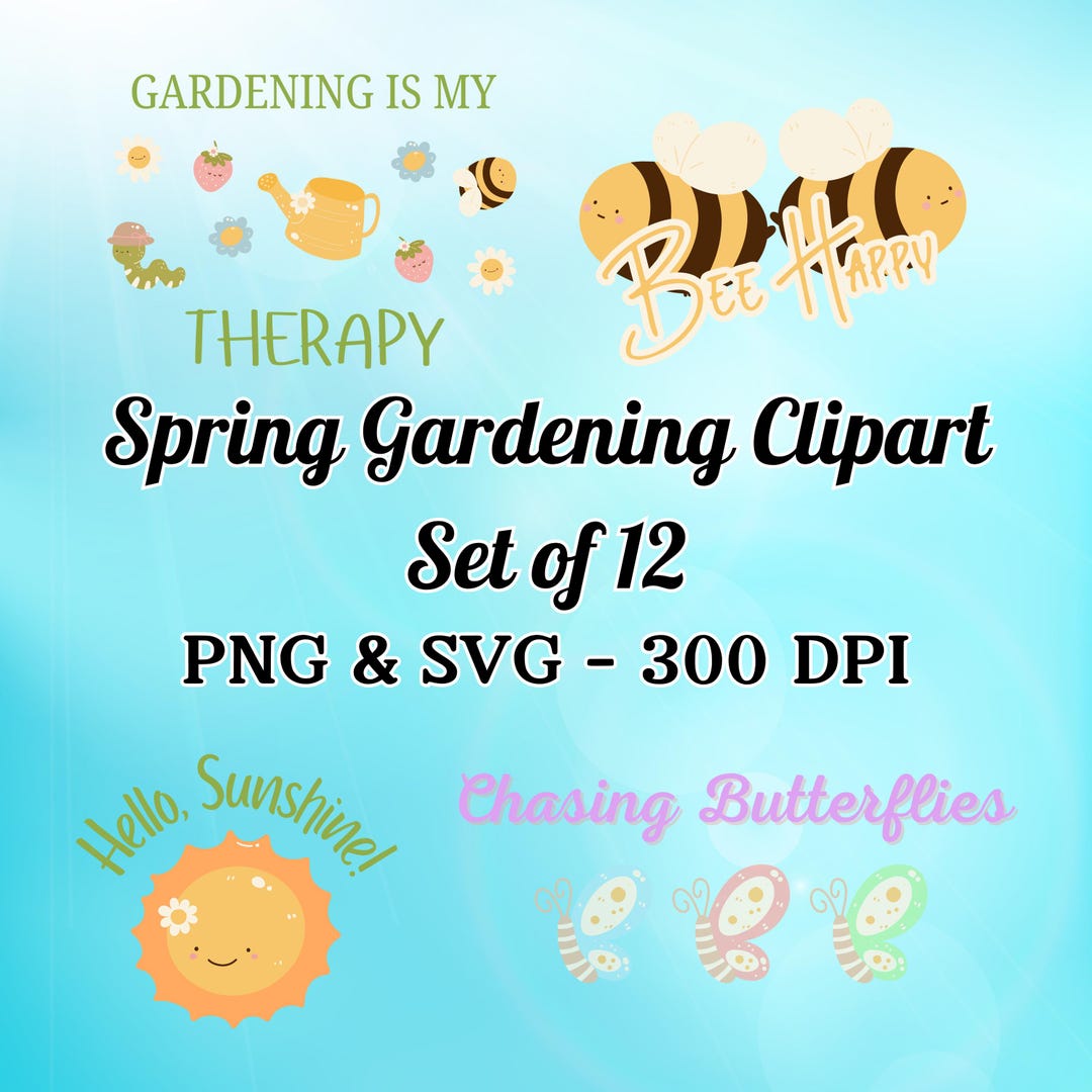 Spring/gardening Clipart Bundle - 12 Cute Phrases and Designs - PNG ...