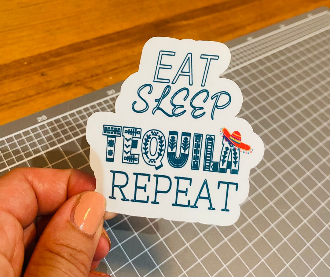 Eat Sleep Tequila Repeat, Mexican Party Theme, Fiesta Decor, Alcohol ...