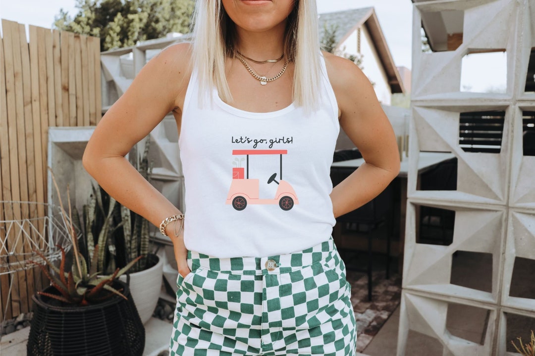 ORIGINAL Lets Go Girls Golf Tank Top, Golf Girl, Golf Tank, Shirt for ...