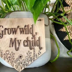 Grow Wild Wall Hanger Girl's Room Wooden Sign Nursery - Etsy