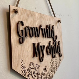 Grow Wild Wall Hanger Girl's Room Wooden Sign Nursery - Etsy