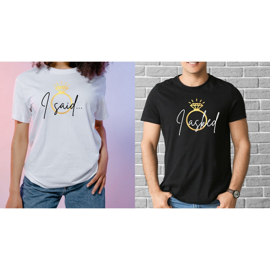 ENGAGEMENT Shirt for Newly Engaged Bride and Groom to Be Shirts for ...