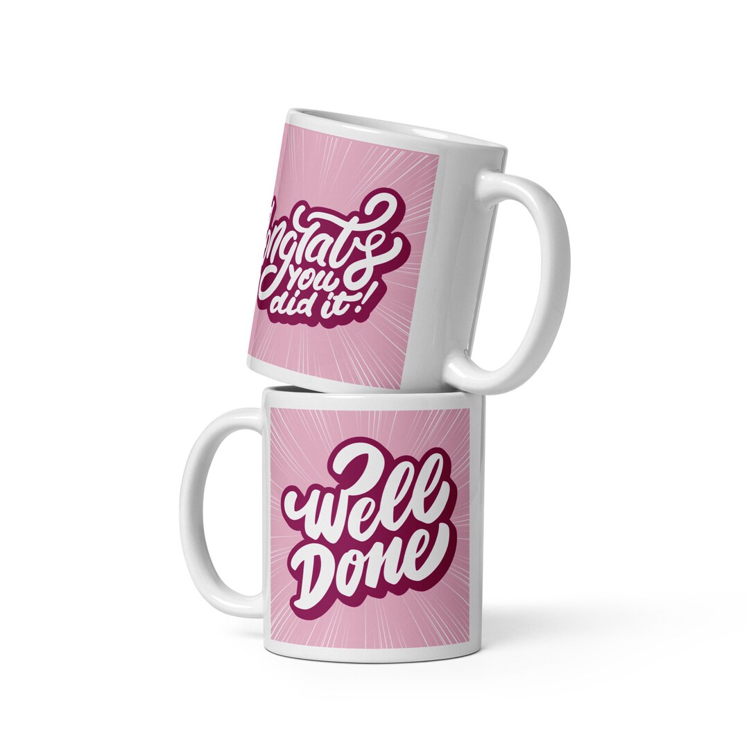 Graduation Mug Well Done Confidence Boost Mug Gift for New Job or ...